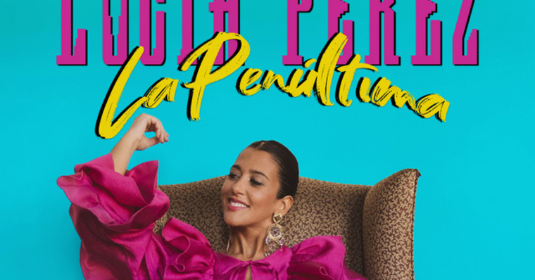 Lucía Pérez - La Penúltima